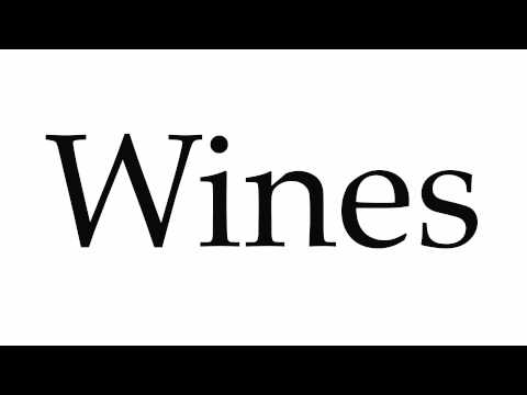How to Pronounce Wines