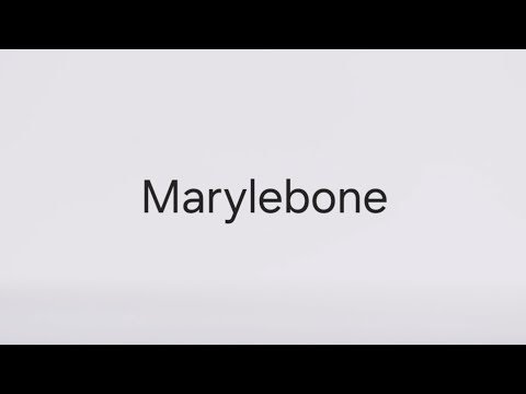 How to pronounce Marylebone