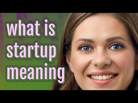Startup | meaning of Startup