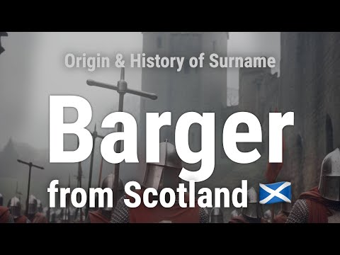 Barger from Scotland 🏴 - Meaning, Origin, History & Migration Routes of Surname