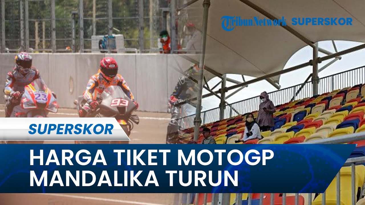 Siap-siap! Tiket Motogp Mandalika 2023 Alami Penurunan, Harga Paling Mahal Dibanderol Sekira 20 ...