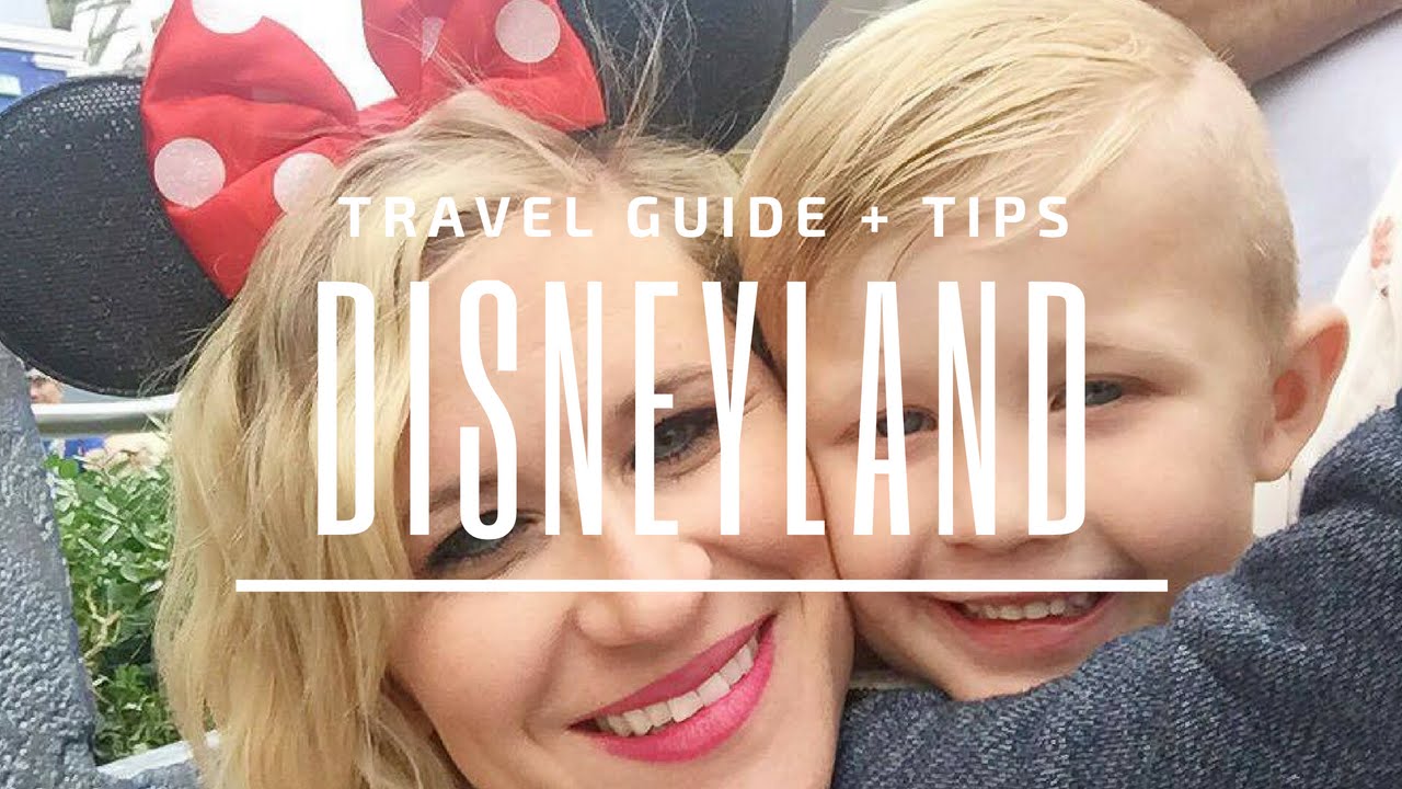 Disneyland Travel Guide + Tips | ThesTORIbook TV
