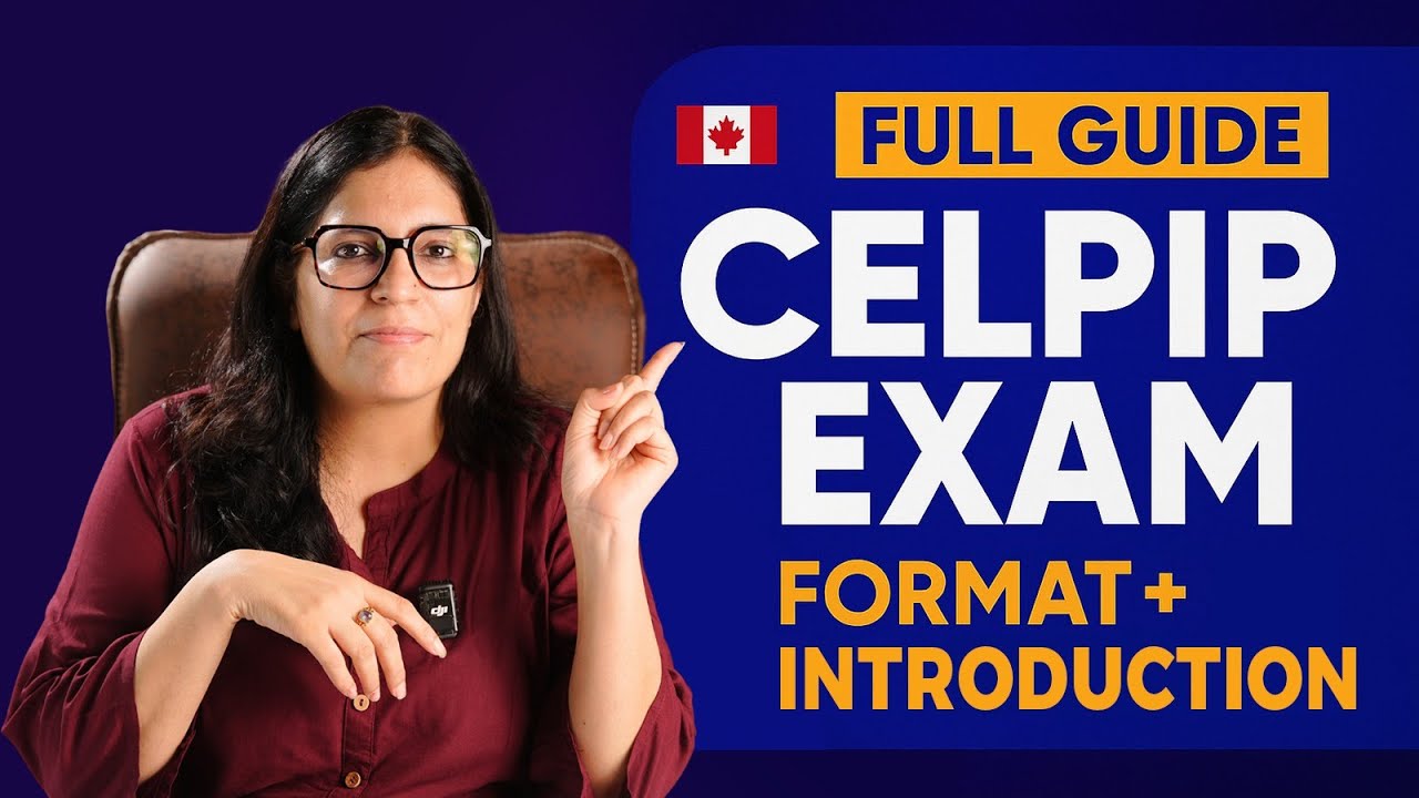 CELPIP Exam 2025: Complete Beginner’s Guide (Structure + Scoring)