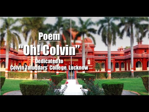Video: Poem ‘Oh Colvin'(Dedicated to Colvin Taluqdar’s College Lucknow ...