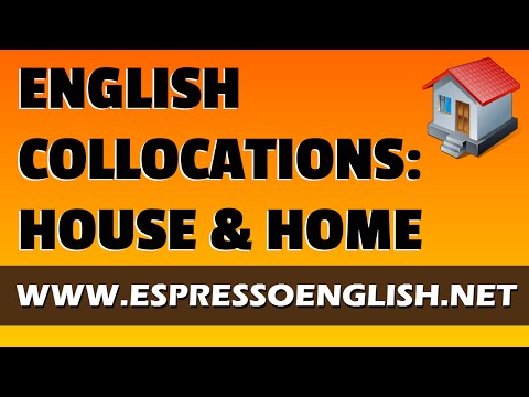 Learn English Collocations with House & Home