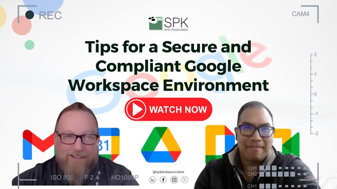 Tips for a Secure and Compliant Google Workspace Environment - SPK and ...