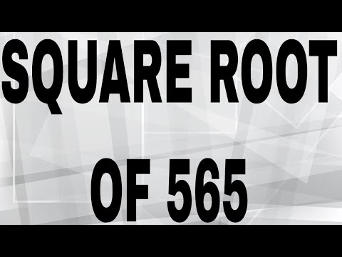 SQUARE ROOT OF 565