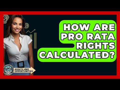 How Are Pro Rata Rights Calculated? - AssetsandOpportunity.org