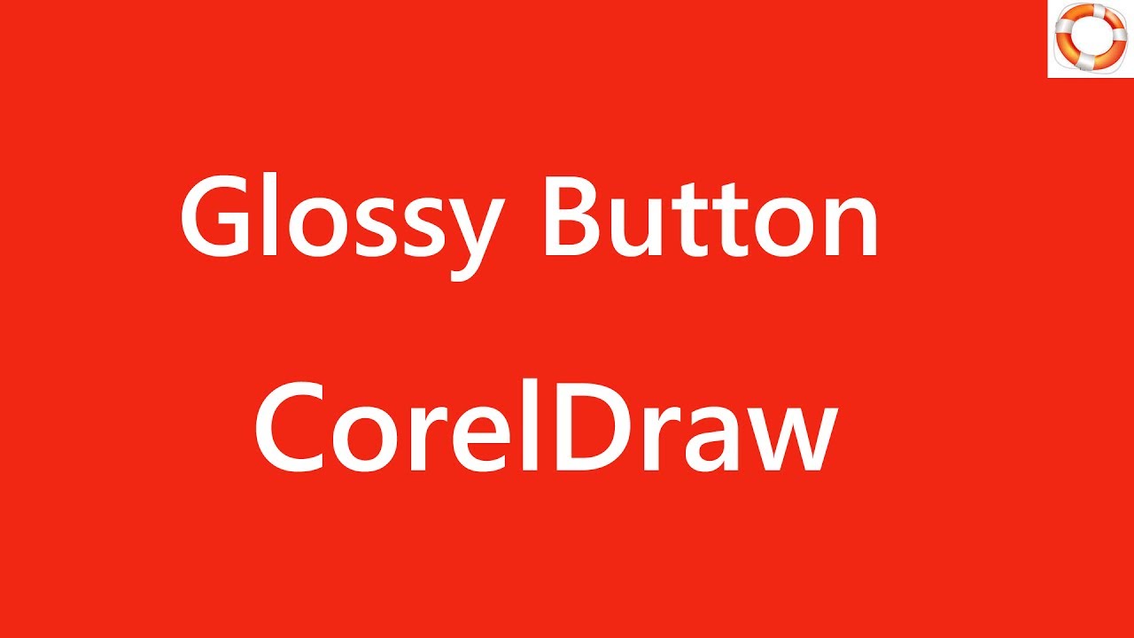 CorelDraw Create Glossy Button