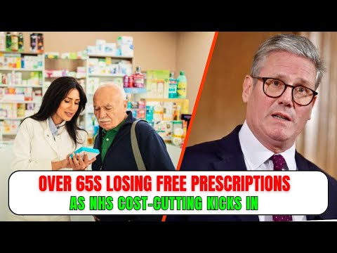 Over 65? You Could Lose Free NHS Prescriptions – New 2025 Rules Explained!