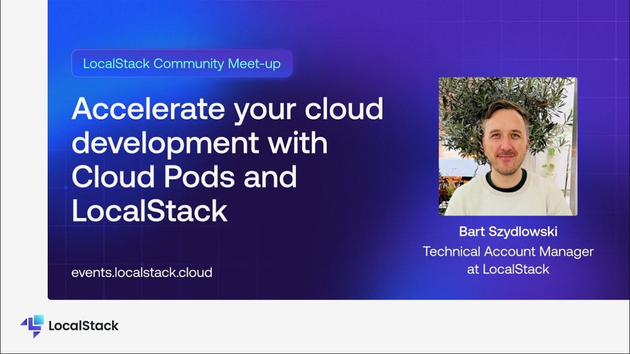 Accelerate your cloud development with Cloud Pods and LocalStack