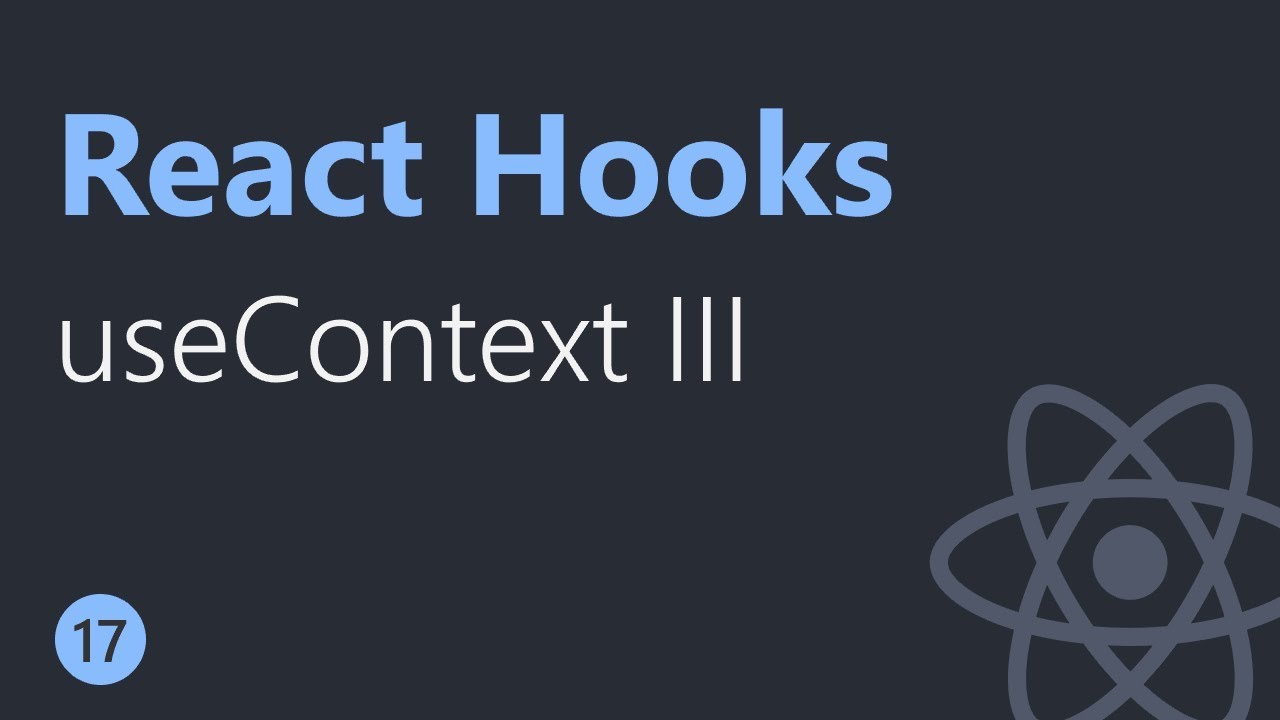 React Hooks Tutorial - 17 - useContext Hook Part 3
