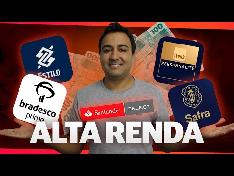 BRADESCO PRIME, SELECT, PERSONALITÉ, ESTILO E SAFRA. QUAL A MELHRO CONTA DE ALTA RENDA?