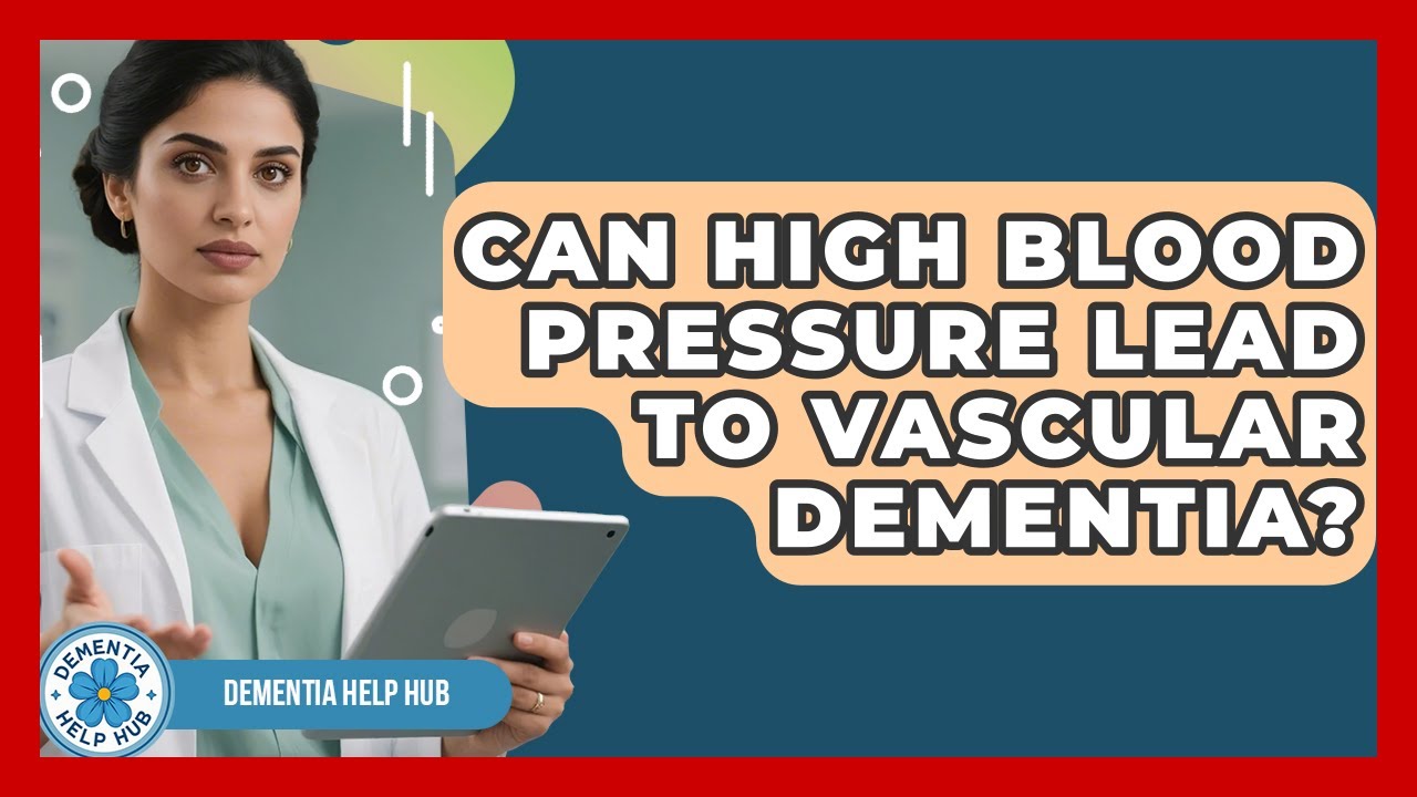 Can High Blood Pressure Lead to Vascular Dementia? | Test