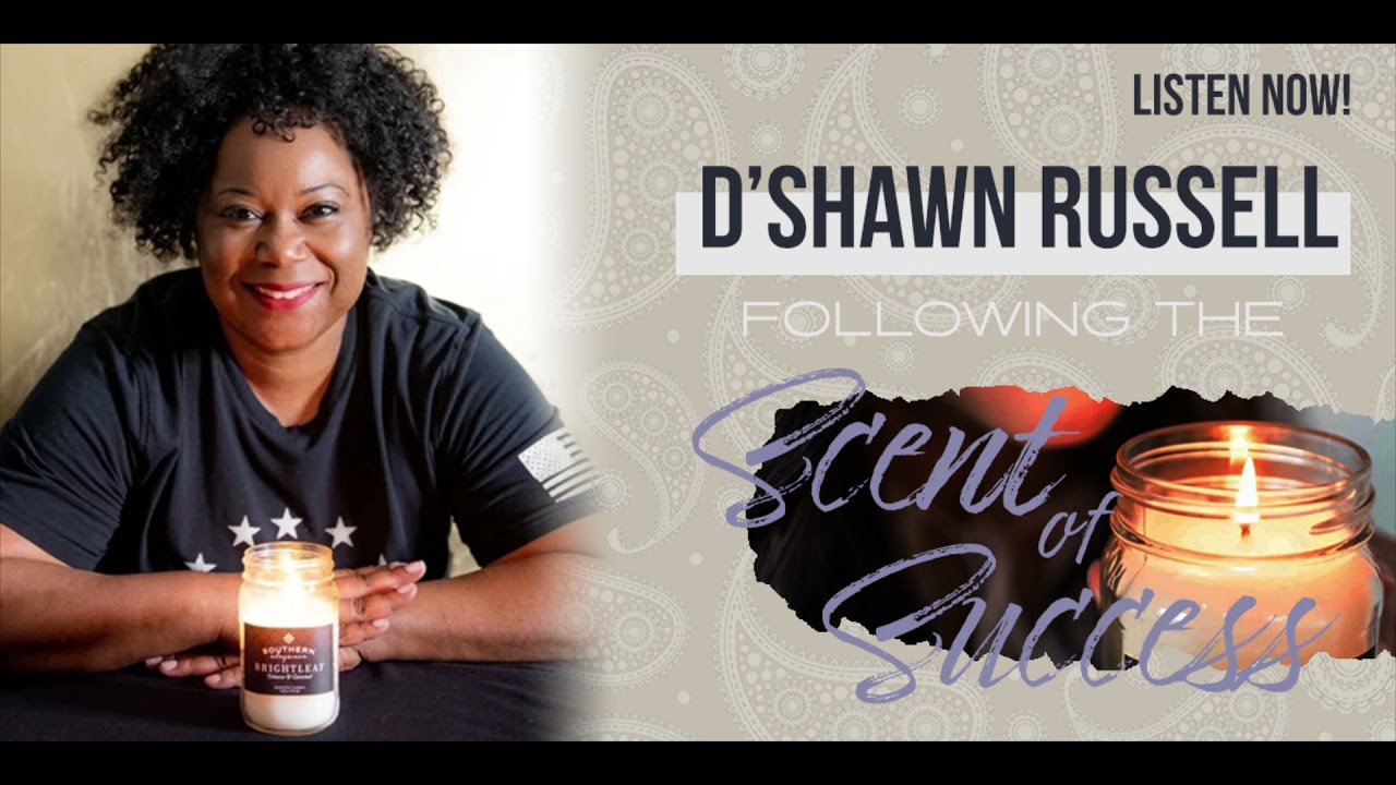 Built in Black America - DShawn Russell - Southern Elegance Candle Company