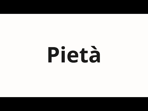 How to pronounce Pietà