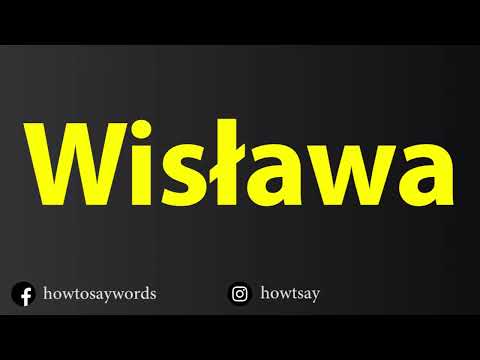 How To Pronounce Wislawa