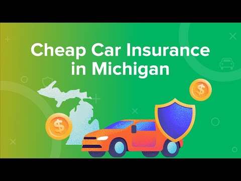 Cheap Car Insurance in Michigan