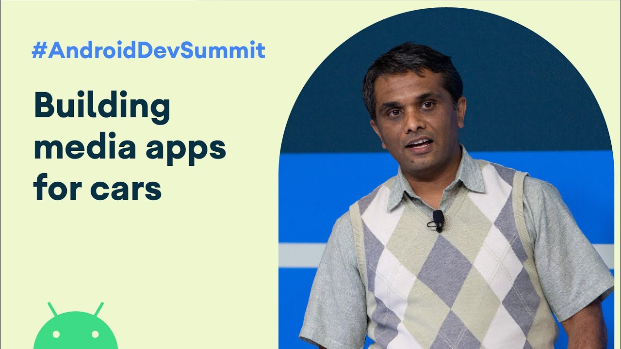 How to build media apps for cars (Android Dev Summit '19)