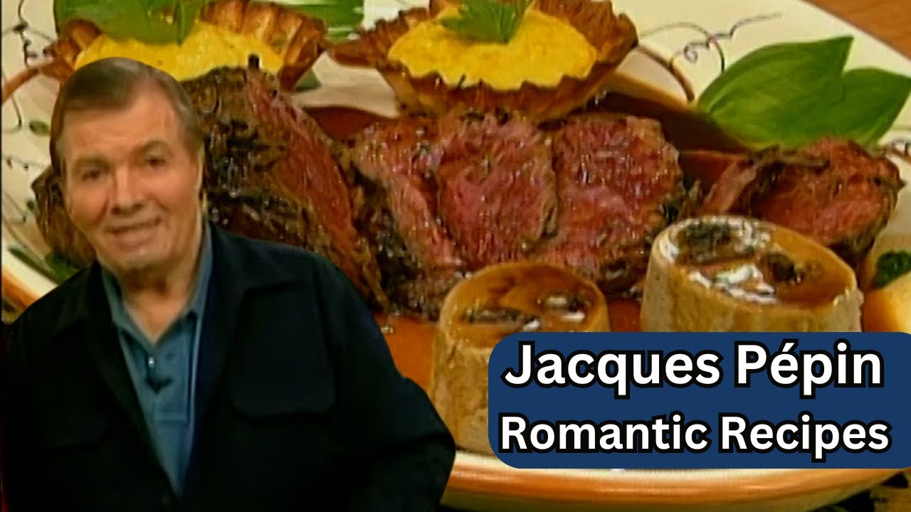This Romantic Steak Dinner is Legendary | Jacques Pépin Celebrates