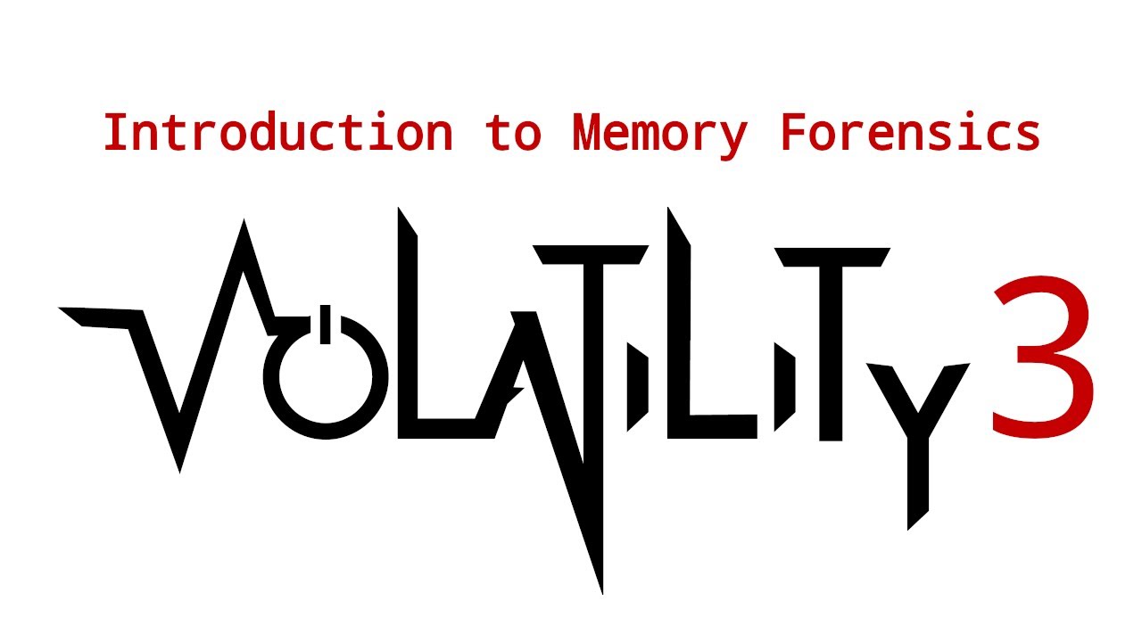 Introduction to Memory Forensics with Volatility 3