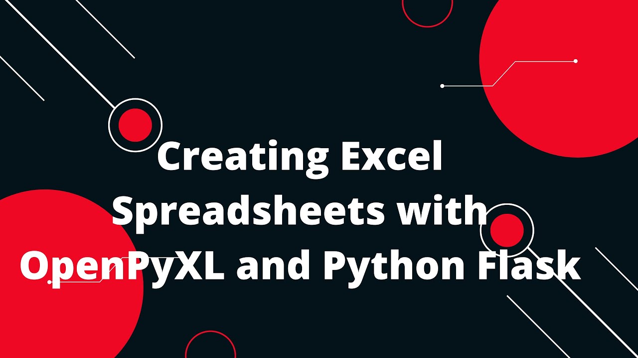 Python Flask Tutorial #43 Creating Excel Spreadsheets with OpenPyXL and Python Flask