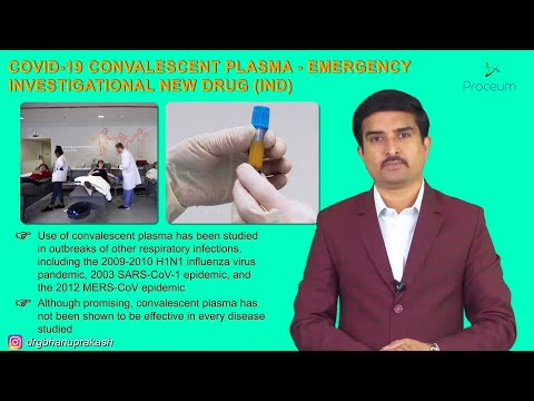 Investigational COVID-19 Convalescent Plasma - Emergency Investigational New Drug (IND)