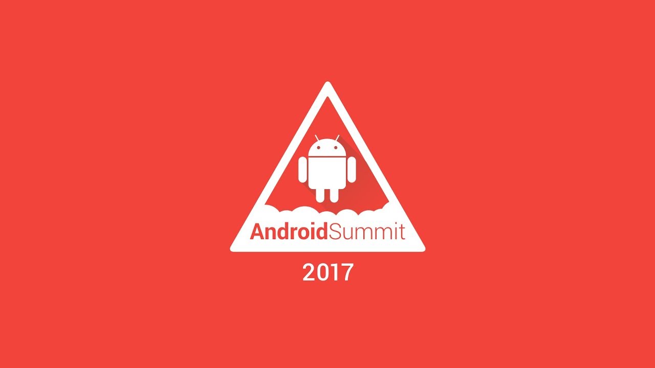 Android Summit 2017 Event Overview