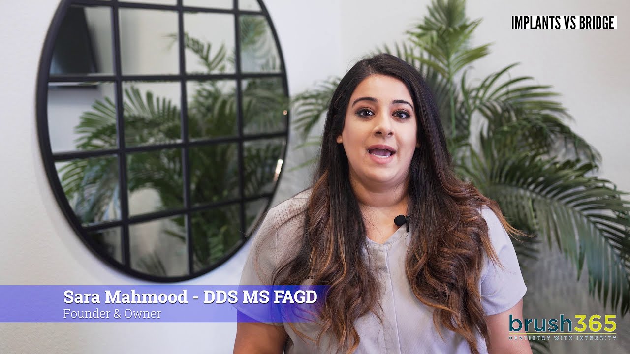 brush365 - Replacing missing teeth with dental implants vs a dental bridge?