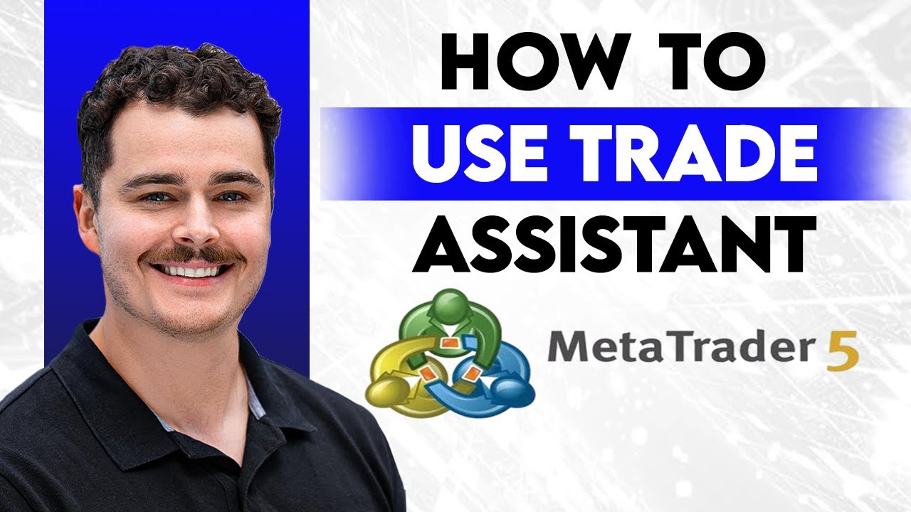 How To Use Trade Assistant For Metatrader 5 [2026 Guide]