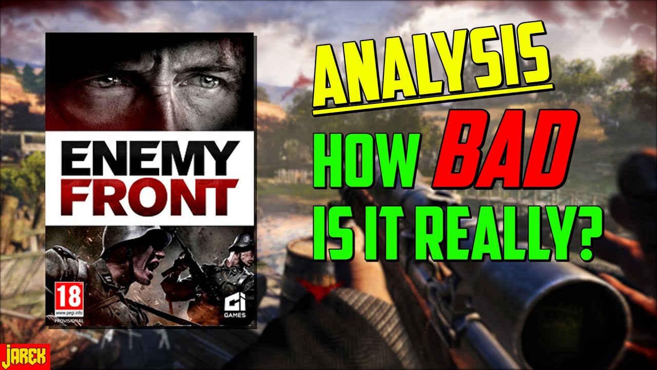 Analysis: How BAD Is Enemy Front Really?