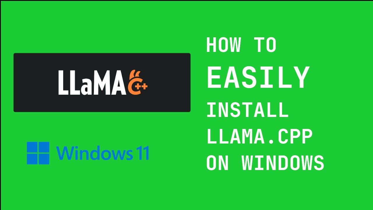 Llama.cpp EASY Install Tutorial on Windows