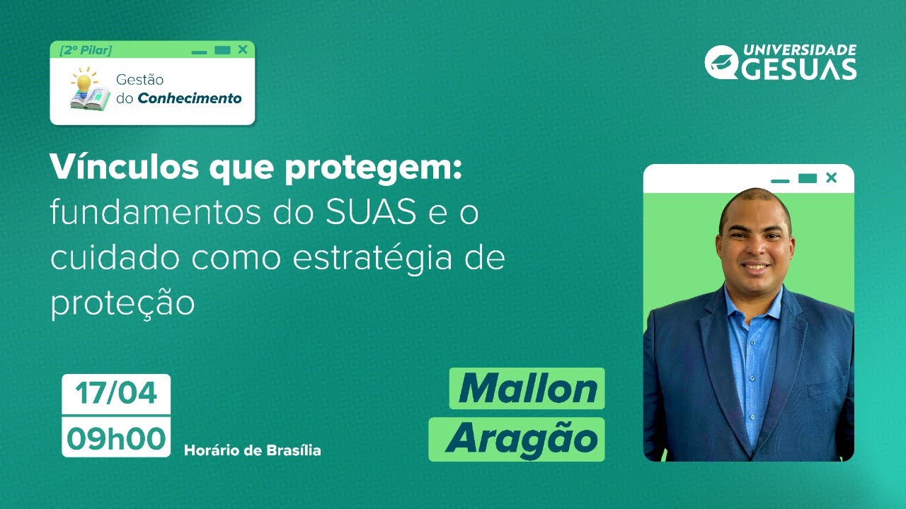 Vínculos que protegem: fundamentos do SUAS e o cuidado como estratégia de proteção