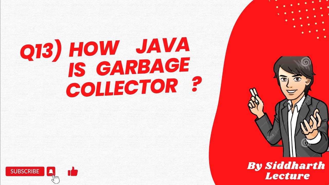 How java is Garbage collector | Java Features | Java | Siddharth Lecture