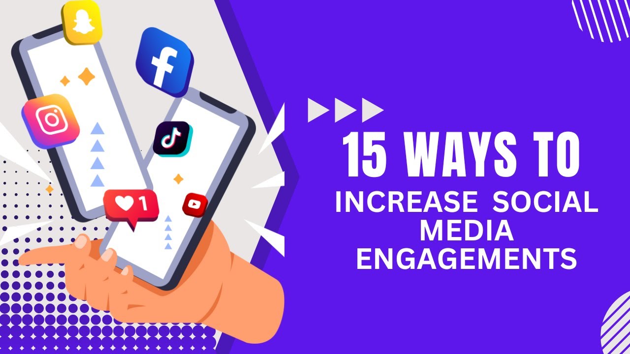 How to increase your social media engagement level? Here are 15 ways to do it.