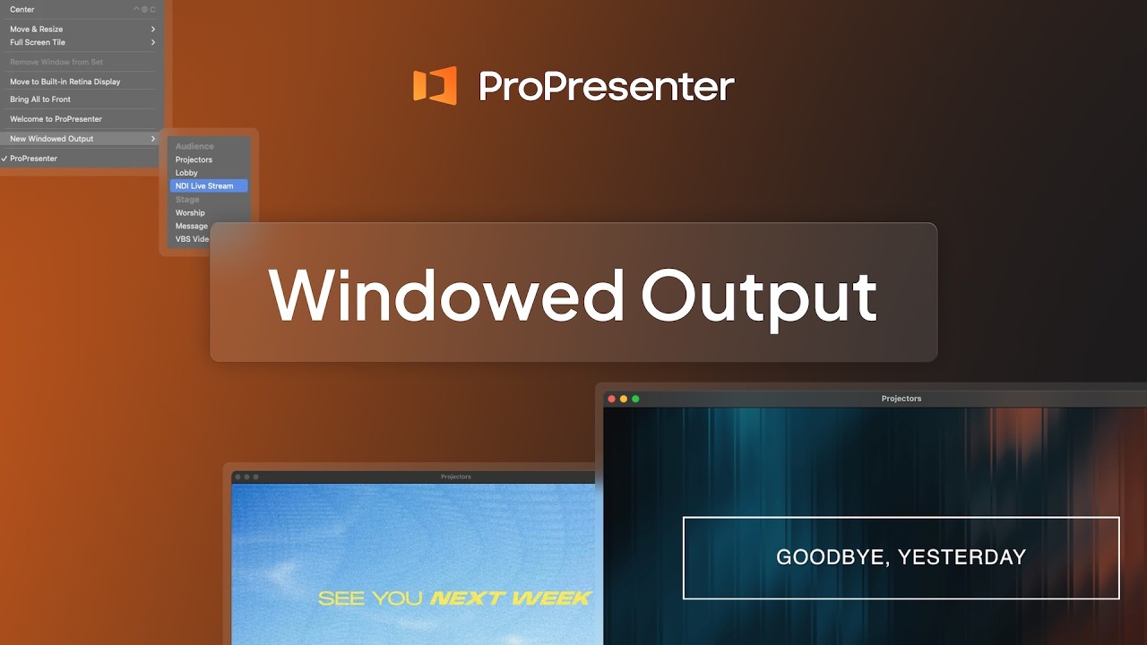 ProPresenter- Windowed Output