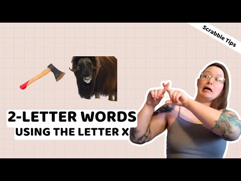Learn all of the 2 letter words in Scrabble that use the letter X (+ free quiz!)