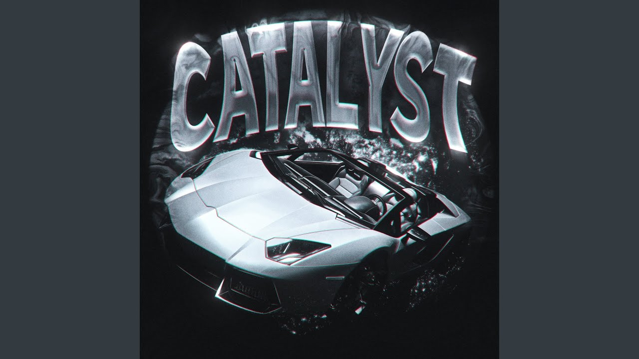 CATALYST