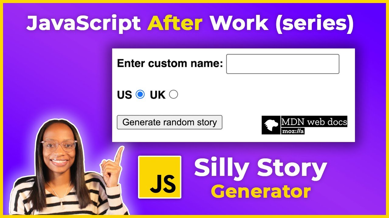Silly Story Generator on MDN ☕️ JavaScript After Work (series)