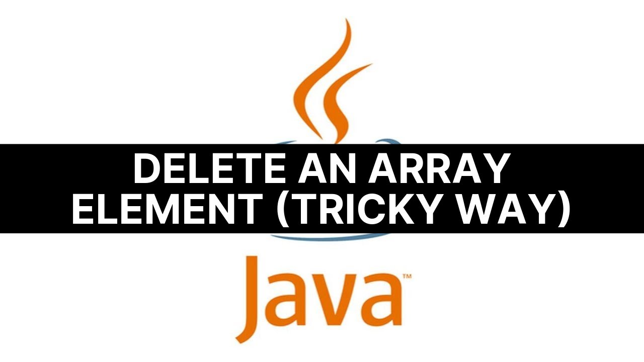 Java Tutorial | How to delete an array element at a specified position