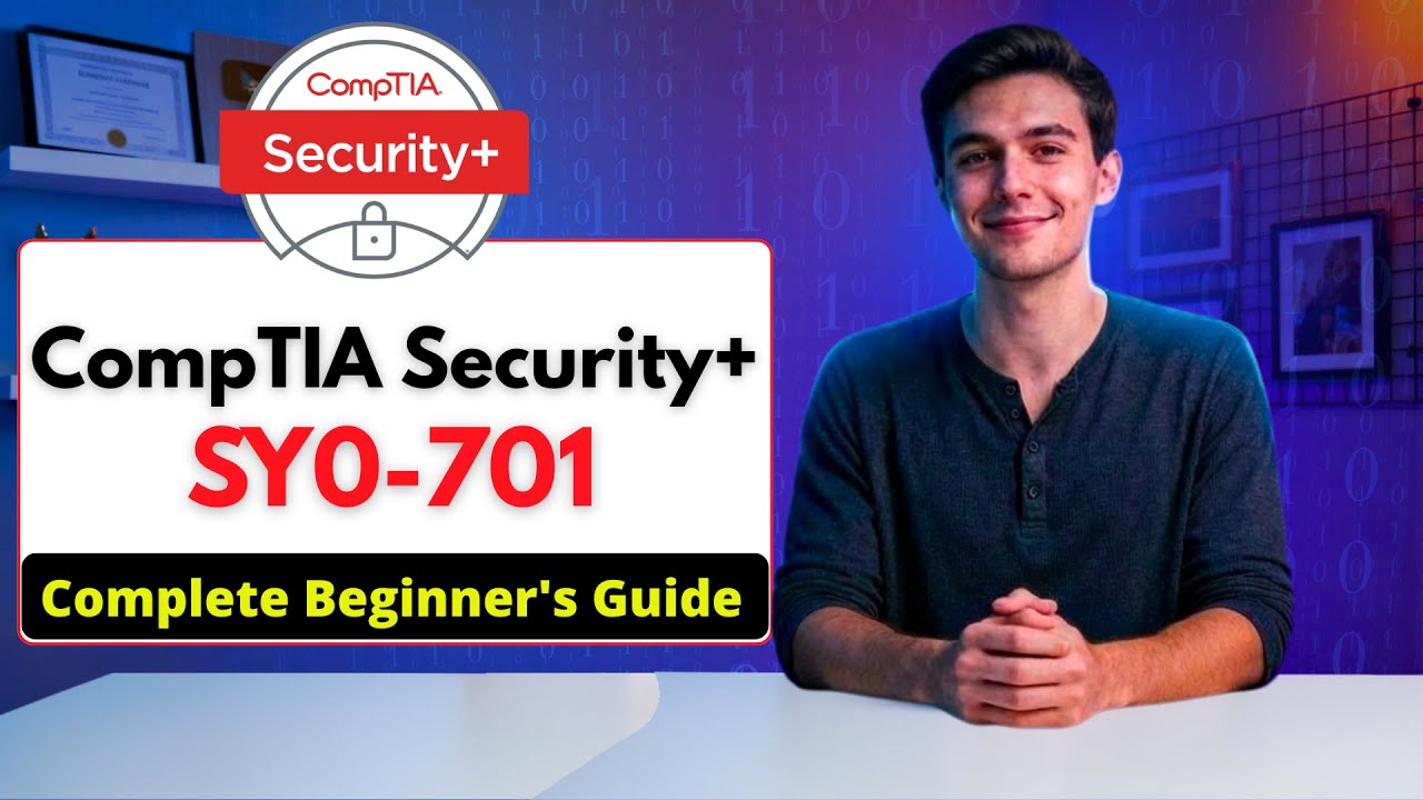 CompTIA Security+ Beginner Guide | SY0-701 Certification Prep & Study Strategies 2026
