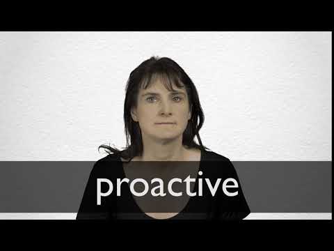 PROACTIVE - Meaning & Translations | Collins English Dictionary