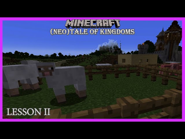 ชาวนาคนหนึ่งมีชีวิตลำพัง | Minecraft (Neo)Tale of Kingdoms [ Lesson II ...