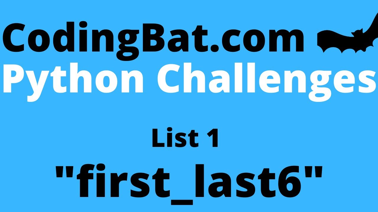 CodingBat first_last6 answer - Python List 1