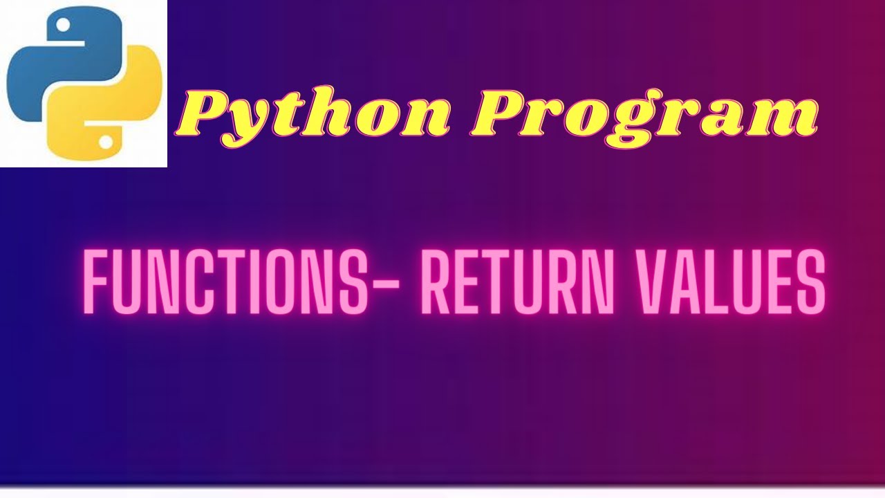 3. Return Values and Optional arguments- #pythonprogrammingforbeginners