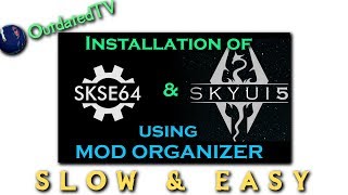 SKSE64 with Mod Organizer 2 SLOW n EASY at Skyrim Special Edition Nexus ...