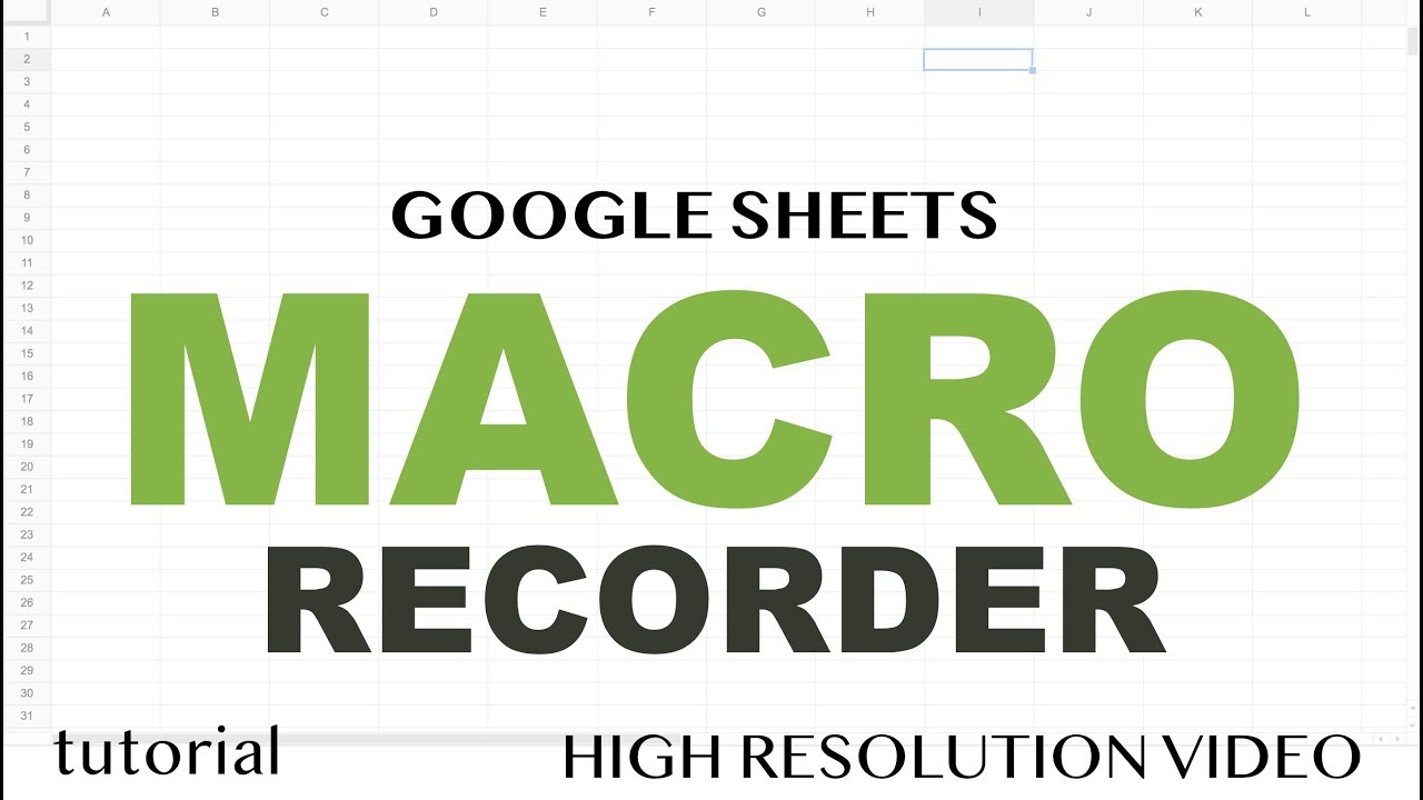 Google Sheets - Macro Recorder Tutorial - How to Record an Apps Script