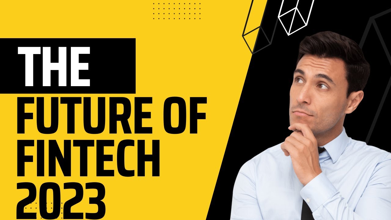 The future of #fintech #2023