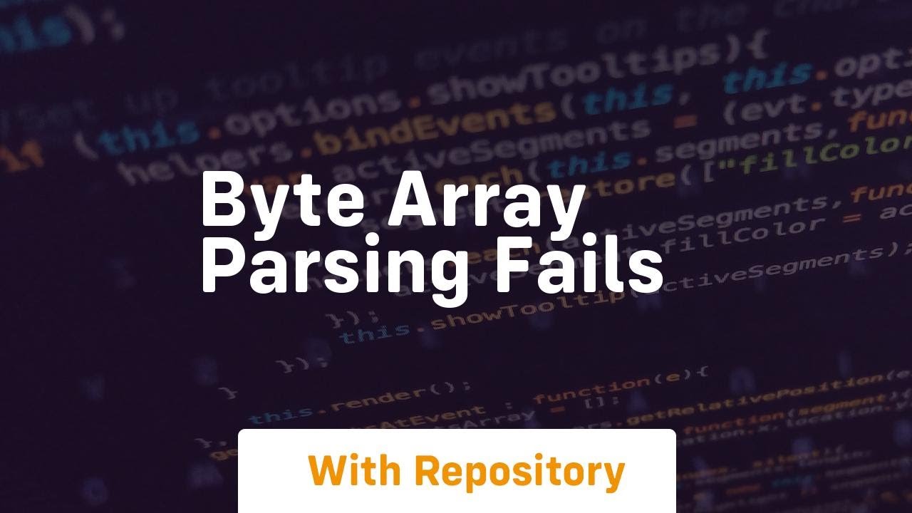 Byte array parsing fails