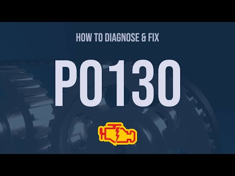 How to Diagnose and Fix P0130 Engine Code - OBD II Trouble Code Explain
